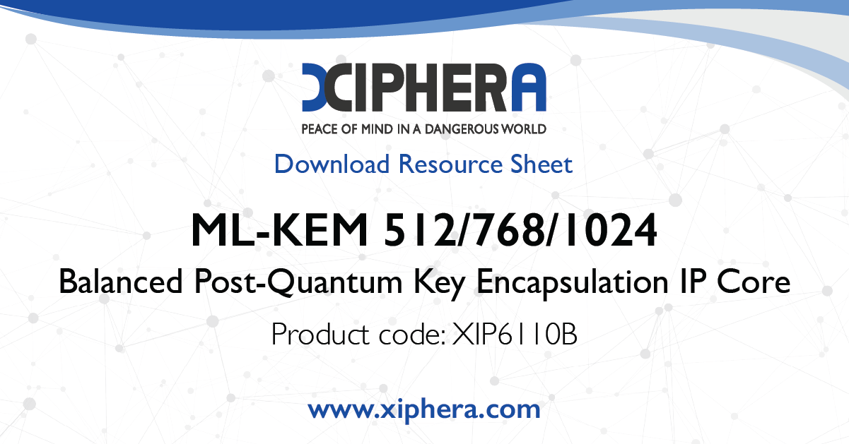 ML-KEM IP core resource sheet for FPGA and ASIC | Xiphera